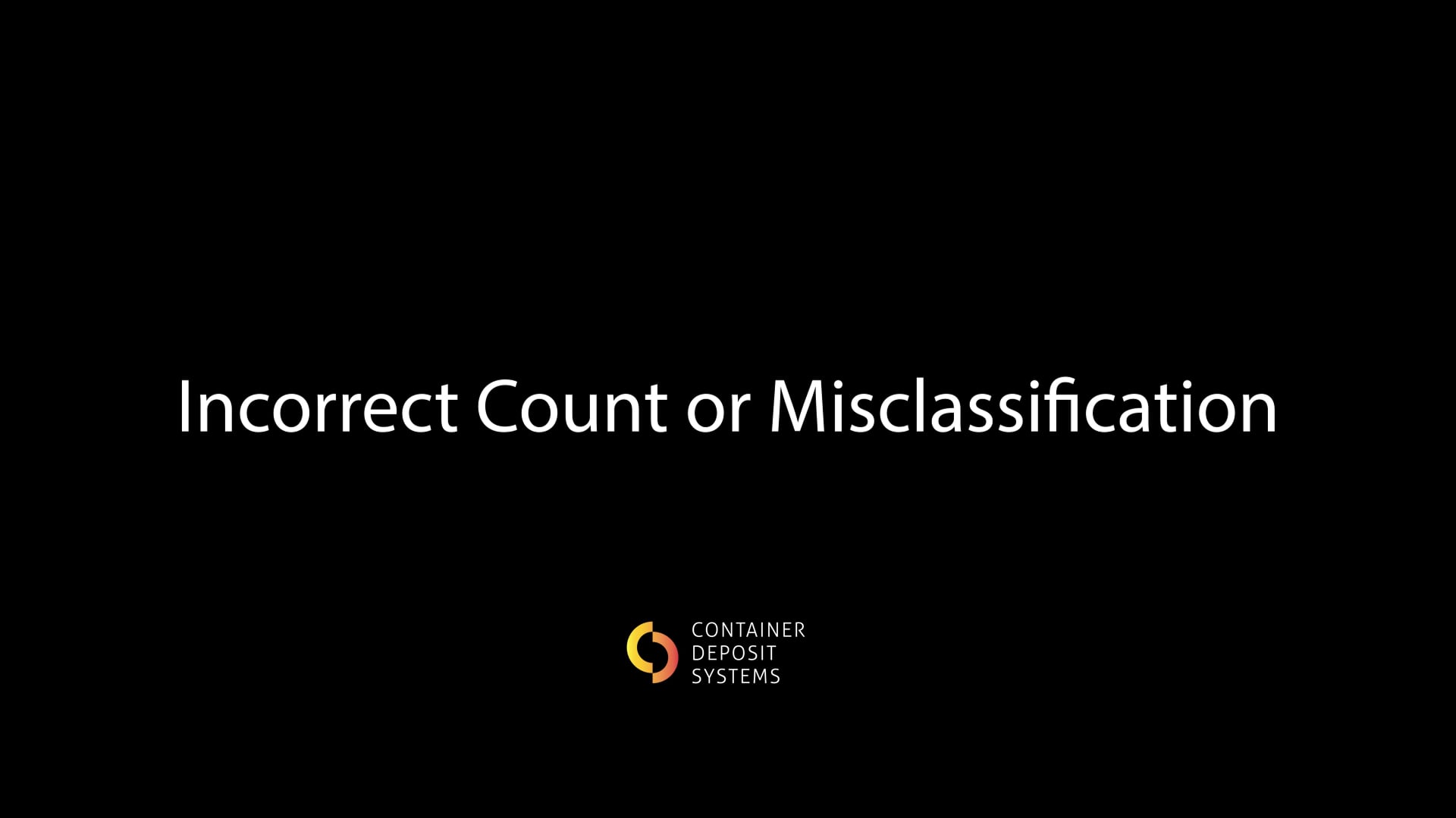 Gen 2.5 ART Incorrect Count or Misclassification - Container Deposit ...